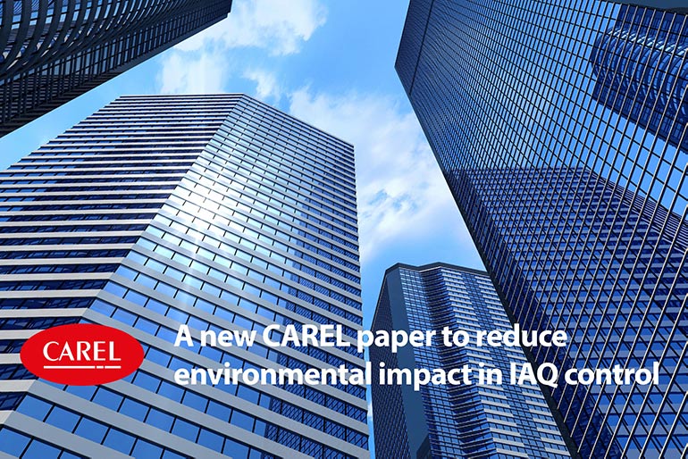 CAREL targets reduced environmental impact in IAQ control - ACR Journal