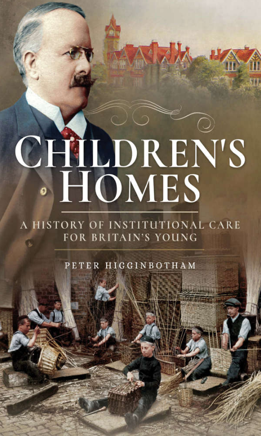 Children's Homes by Peter Higginbotham - Family Tree book review ...