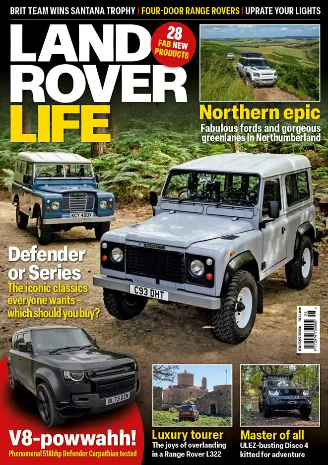 Land Rover Life - Issue 6 2024 - Land Rover Monthly