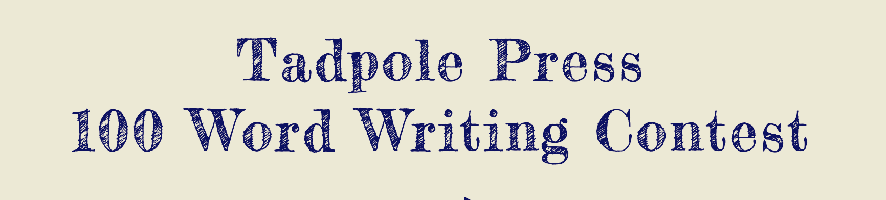 News | Creative writing competition | Tadpole Press 100 Word Writing ...